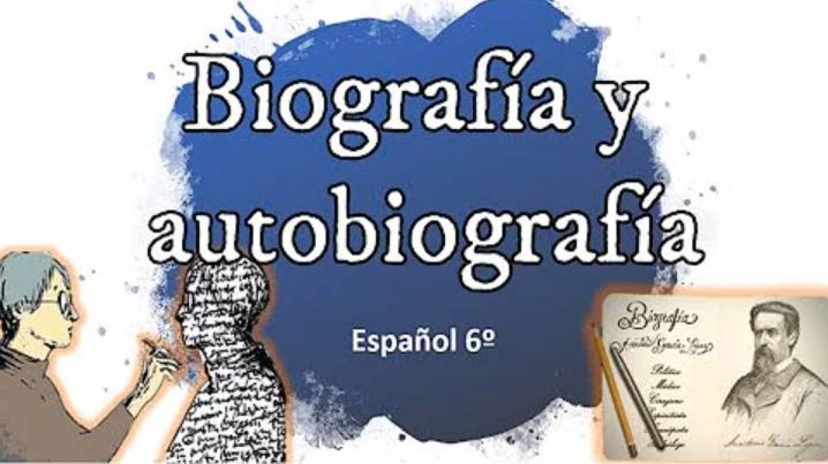 Biografía y Autobiografía ( ͡ ͜ʖ ͡ ) Características, cómo hacer y ejemplos
