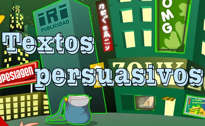 ¿Qué son los textos o mensajes persuasivos? 10 ejemplos